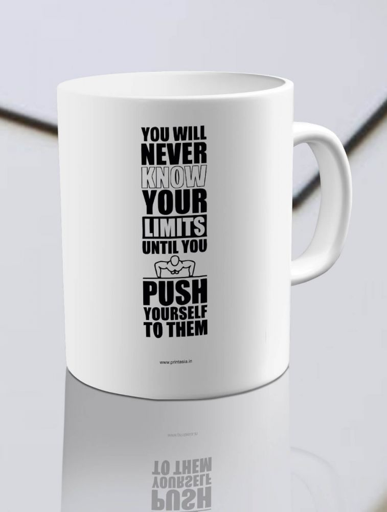 You Will Never Know Your Limits Until You Push Yourself to Them ...